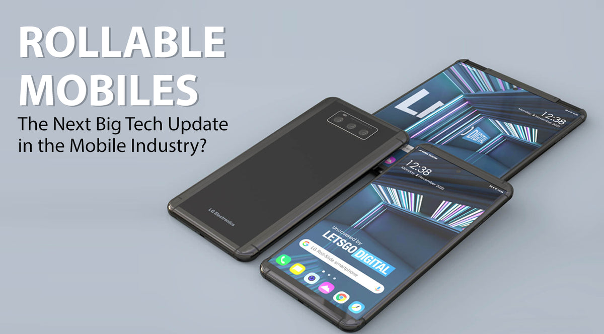 Rollable Mobiles: The Next Big Tech Update in the Mobile Industry ...